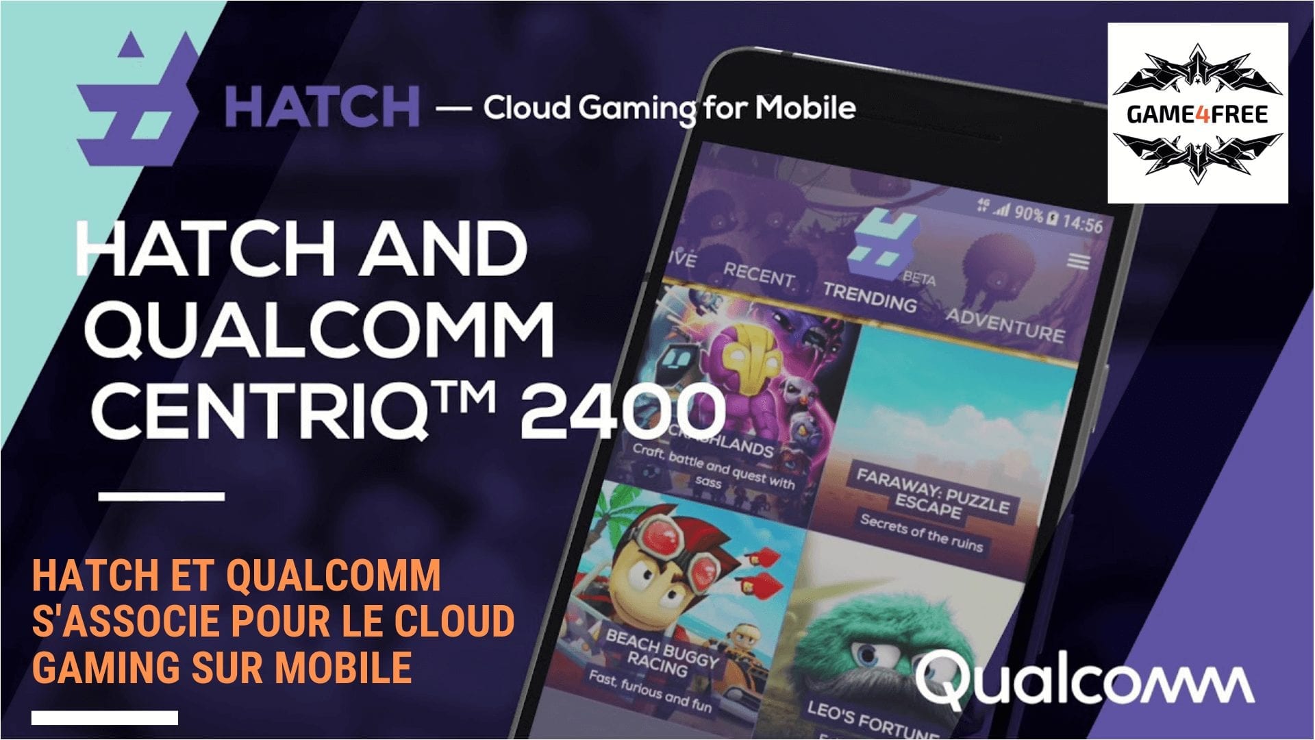Hatch s'associe avec Qualcomm pour le Cloud Gaming mobile